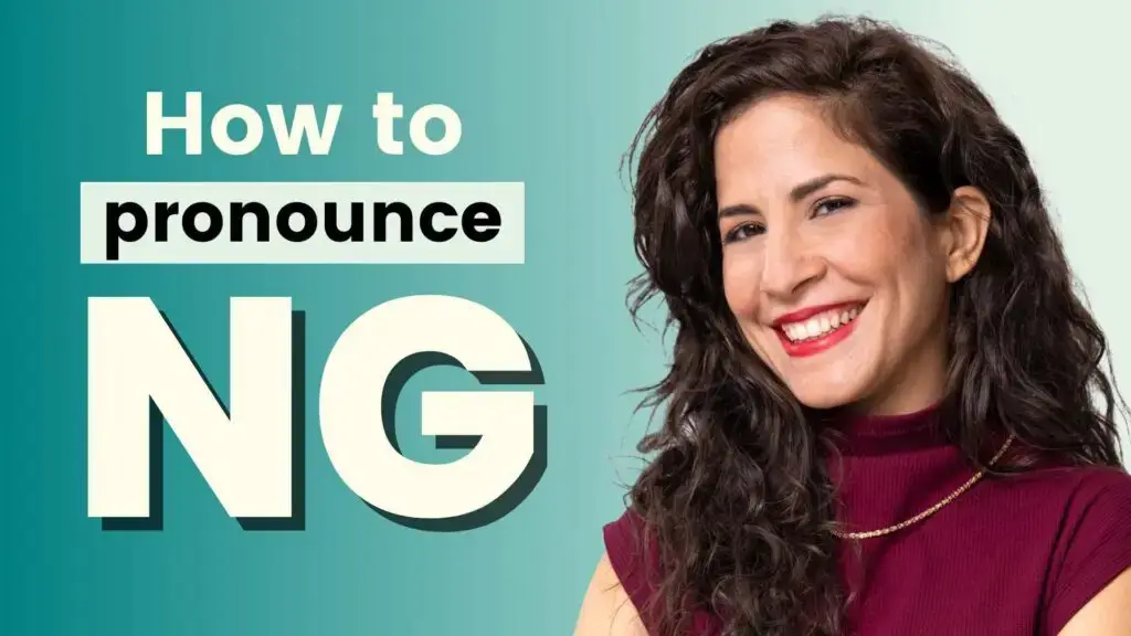 How to pronounce the /ng/ sound in English: Examples and exceptions