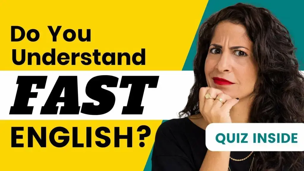 How to Understand Fast English Better