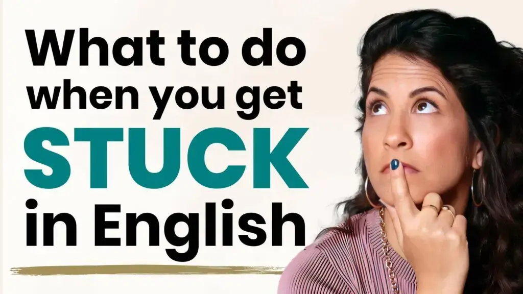 What to do when you get stuck while speaking