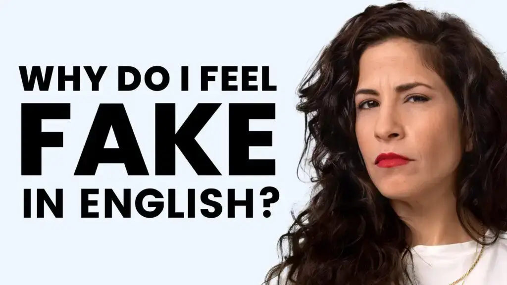Do you feel Fake in English?