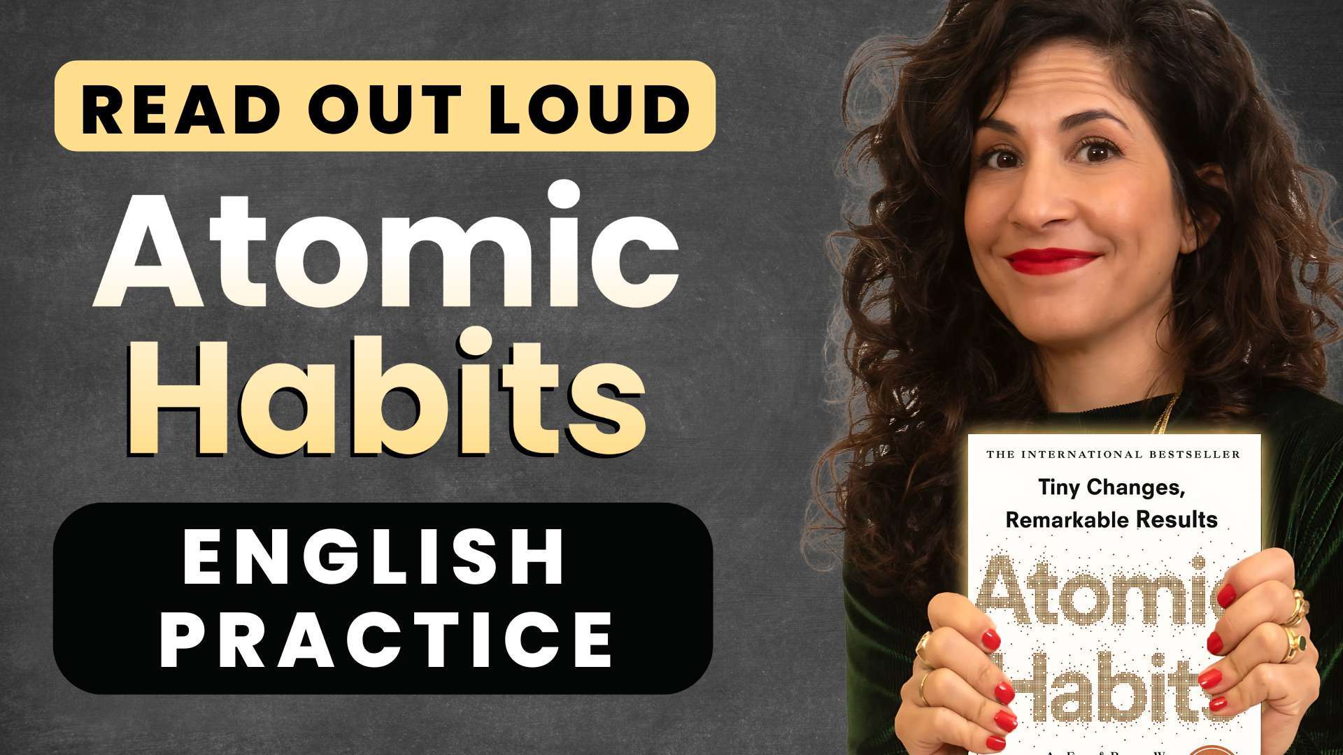 Read out loud with me! Practice vocabulary, pronunciation and intonation with Atomic Habits