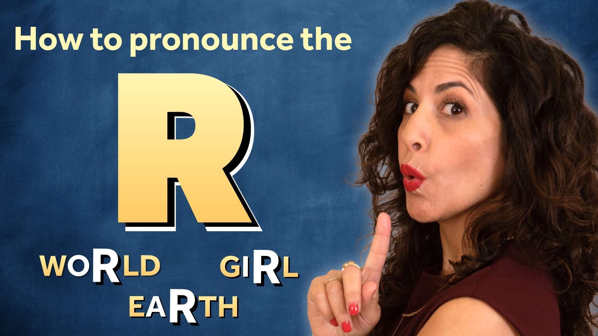 The American R sound made simple: girl, term, certain, earth